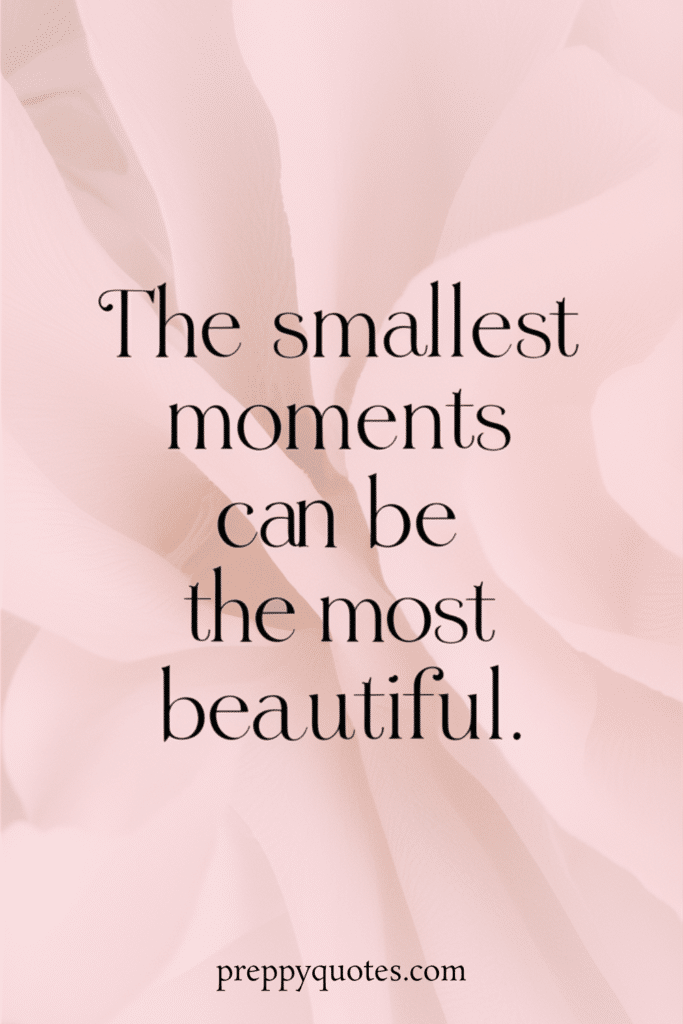 22 Beautiful Moments Quotes (Special Memories)