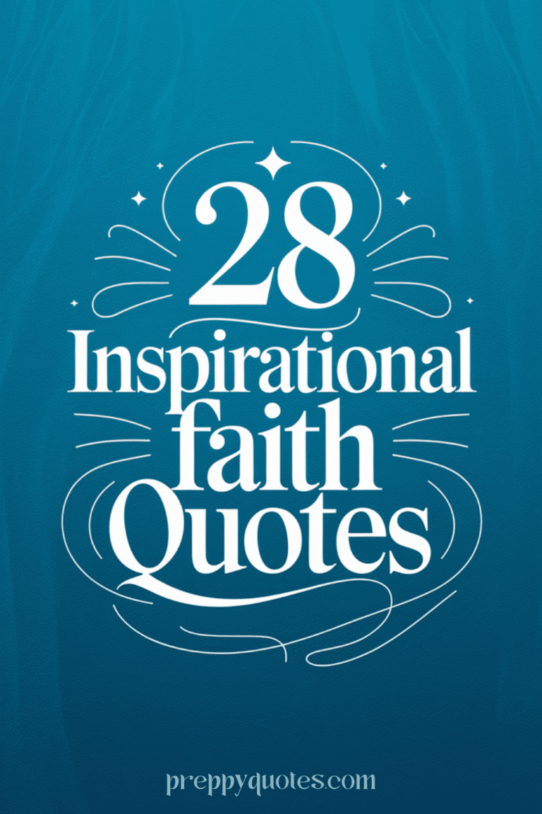 28 Inspirational Faith Quotes to Strengthen Your Spirit