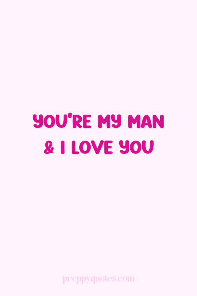 25 Short Love Quotes for Him (Celebrate Your Man!)
