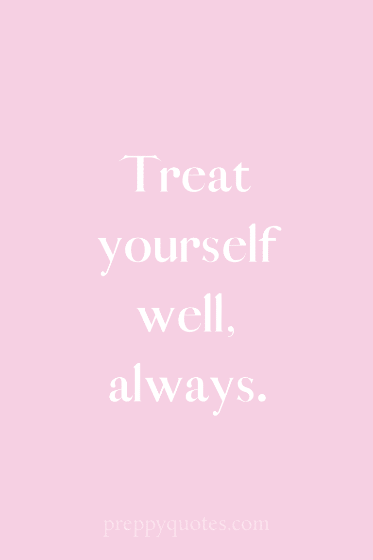 25 Pretty Self Care Quotes About Treating Yourself With Love