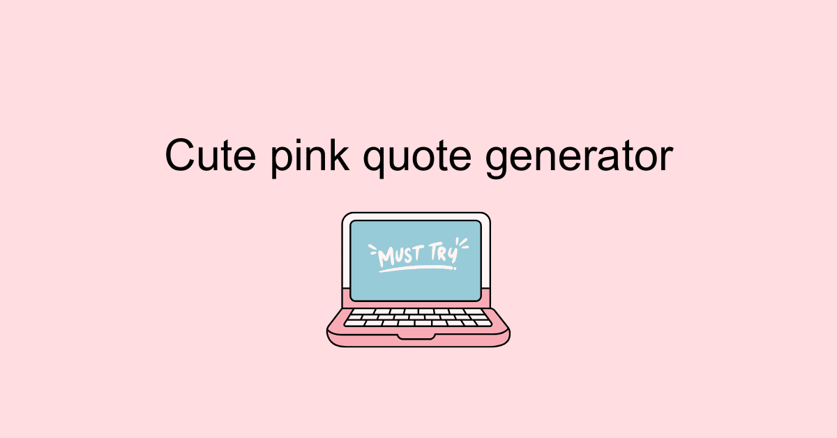 Free Pink Quote Generator